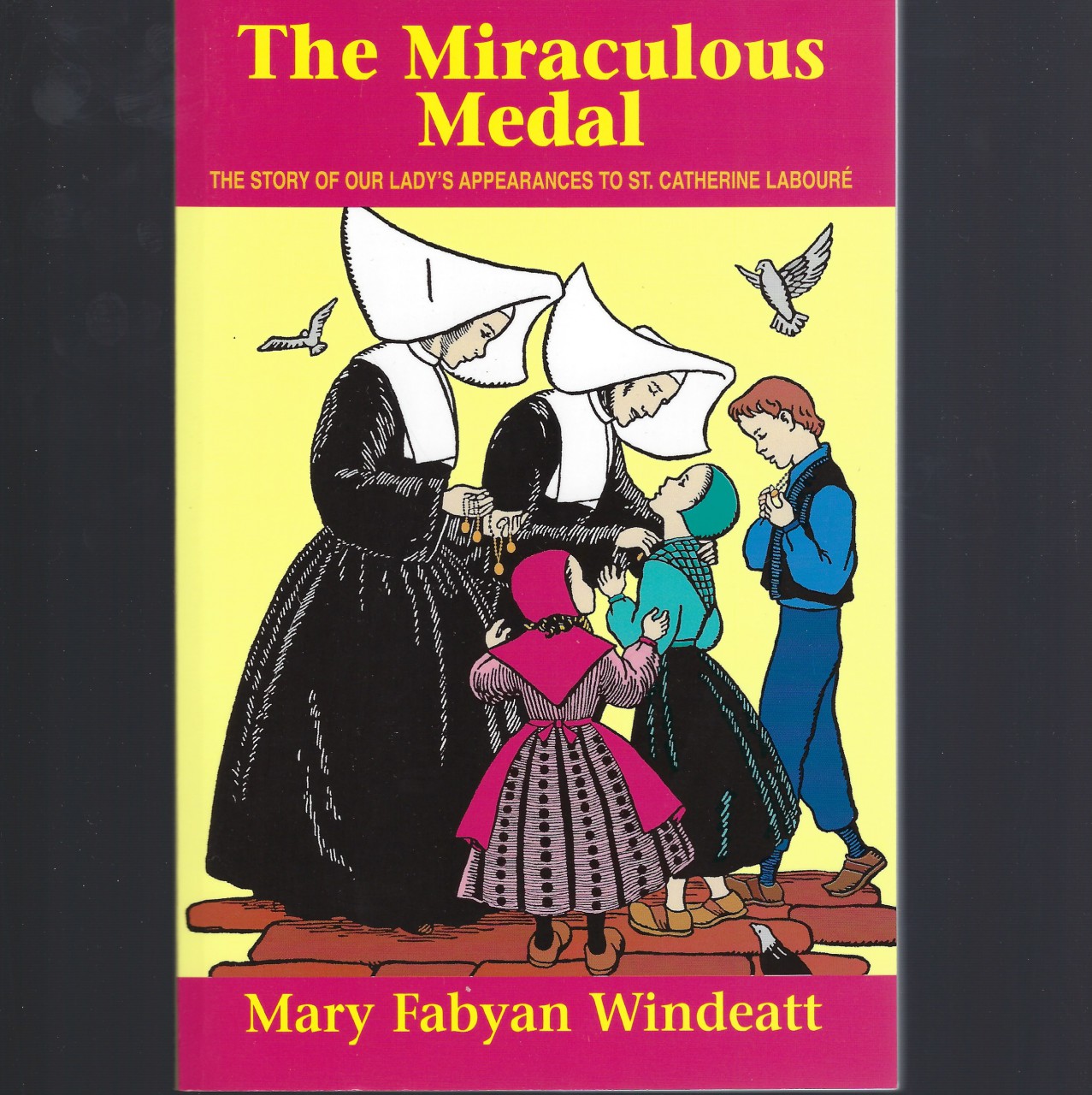 Our Lady Miraculous Medal Story Our Lady Miraculous Medal Story